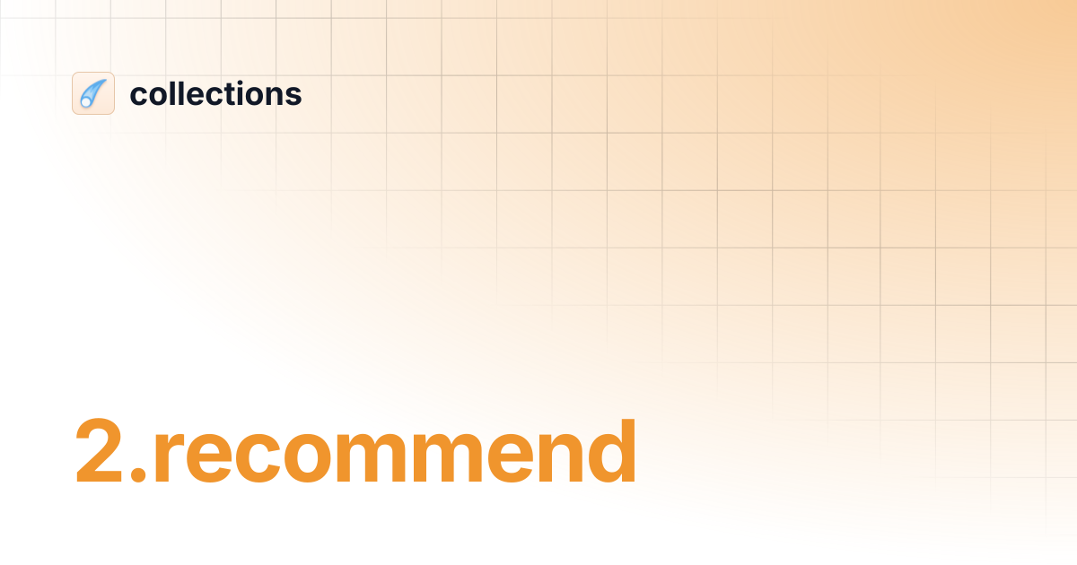 2.recommend | collections